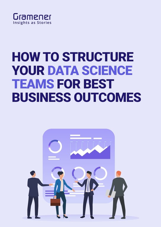 Whitepaper | Structure data science teams for best business outcomes